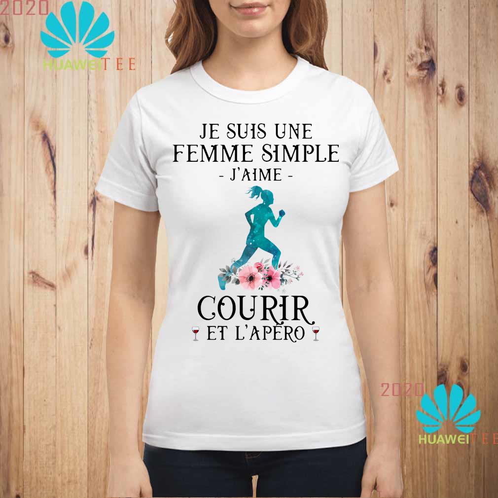 Je Suis Une Femme Simple J'aime Courir Et L'apero Shirt, Long Sleeved ...